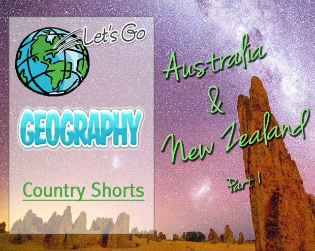 Geography for Kids: Australia & New Zealand | Lets Go Geography