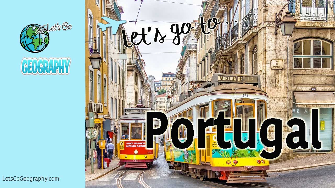 See the Best of Portugal for Kids in a 2-Minute Tour | Lets Go Geography